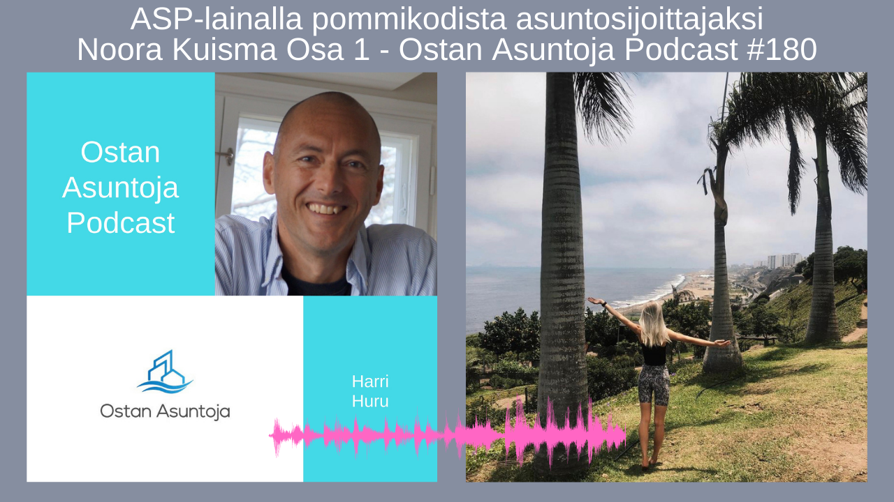 ASP-lainalla pommikodista asuntosijoittajaksi Noora Kuisma Osa 1 ...