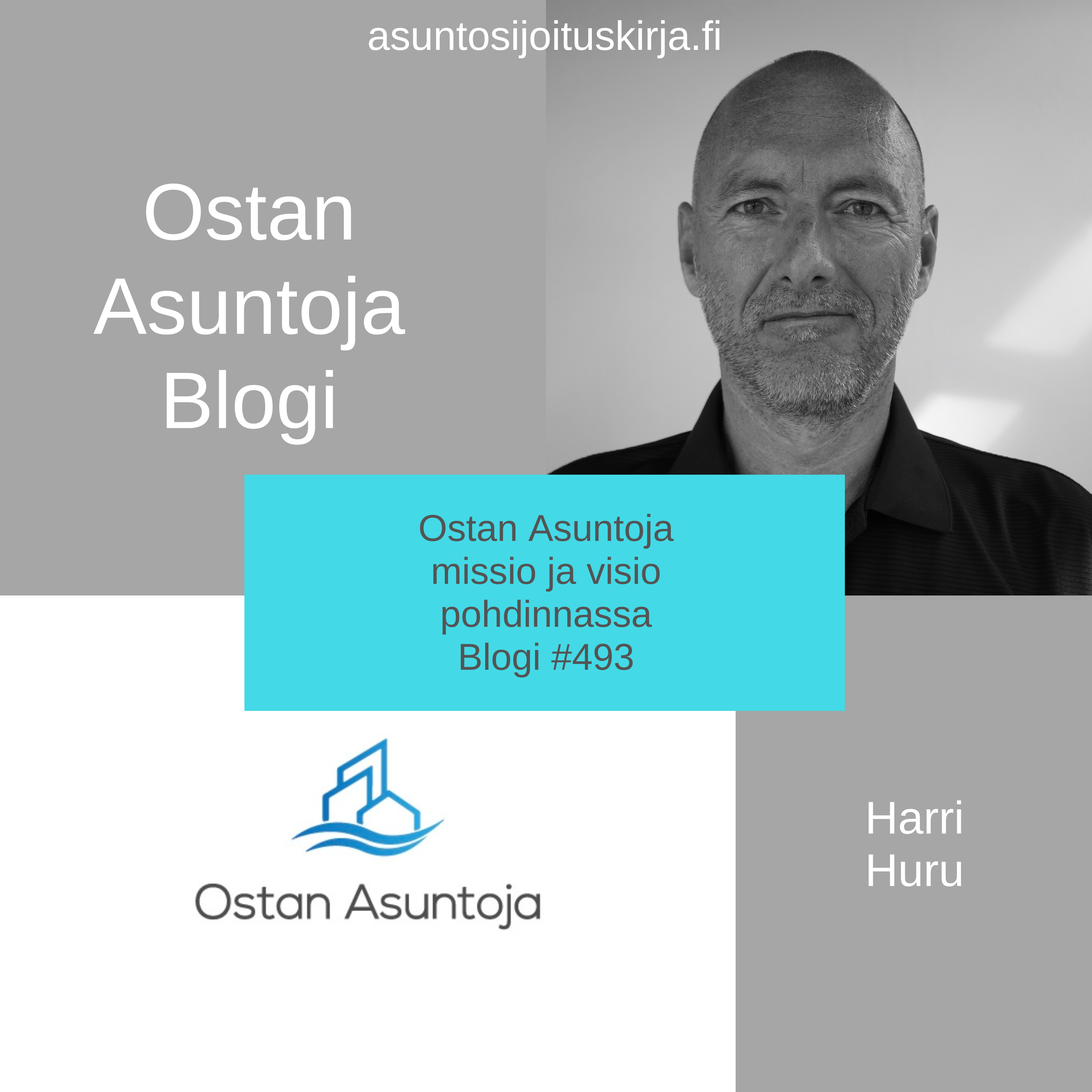 Ostan Asuntoja missio ja visio pohdinnassa – Blogi #493 | Ostan Asuntoja